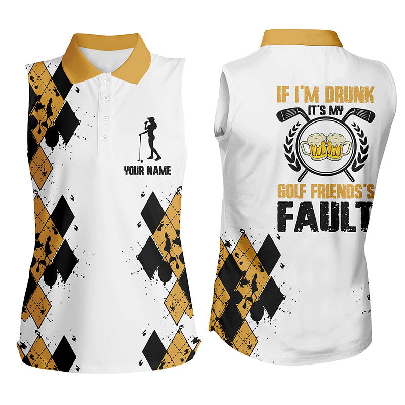 If I'm Drunk It's My Golf Friends' Fault Beer Women Sleeveless Polo Sh ...